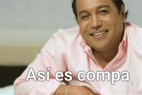 Así Es Compa Generador Memes