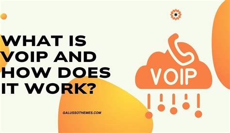 What Is Voip And How Does It Work Galussothemes