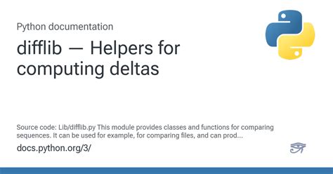 difflib — helpers for computing deltas — python 3 13 5 documentation