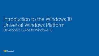 Introduction To UWP Universal Windows Platform Application