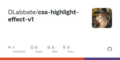 Github Dlabbate Css Highlight Effect V1