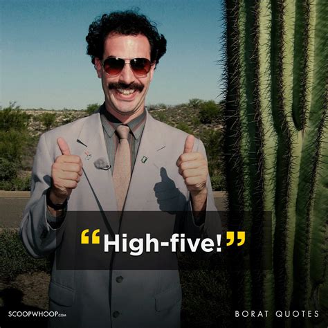 20 Borat Quotes Funny Borat Quotes That Are Offensive