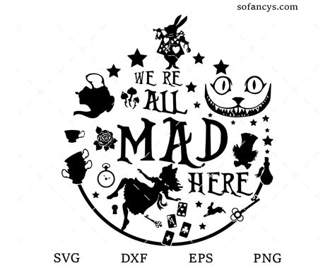 Alice In Wonderland Were All Mad Here Svg Dxf Eps Png Files