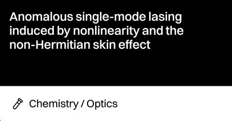 Anomalous Single Mode Lasing Induced By Nonlinearity And The Non