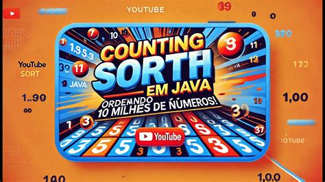 🔥 Counting Sort Em Java Ordenando 10 Milhões De Números Com Alta