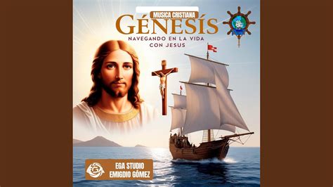 Navegando En La Vida Con Jesús Youtube
