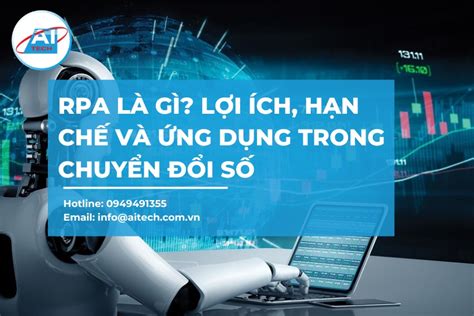 Rpa Là Gì Lợi ích Hạn Chế Và ứng Dụng Trong Chuyển đổi Số