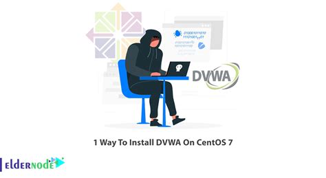 1 way to install dvwa on centos 7