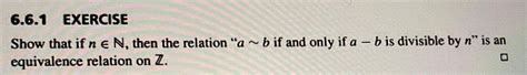 Solved EXERCISE Show That If N N Then The Relation Chegg