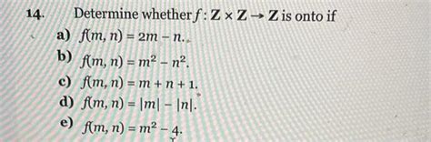 solved 14 determine whether f z×z→z is onto if a