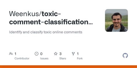 GitHub Weenkus Toxic Comment Classification Challenge Kaggle Identify And Classify Toxic
