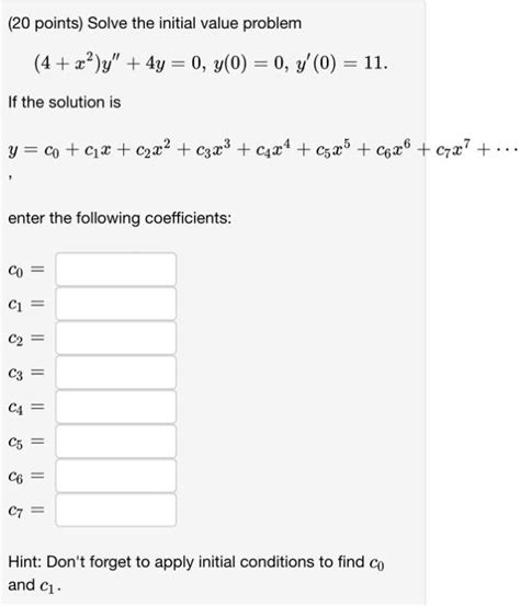 Solved 20 Points Solve The Initial Value Problem 4x2