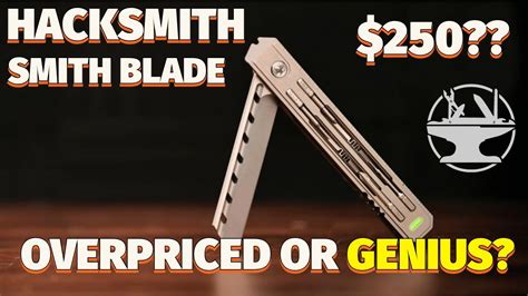 Why Im Buying The 250 Hacksmith Smithblade Youtube