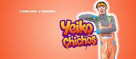 Yeiko Chichos