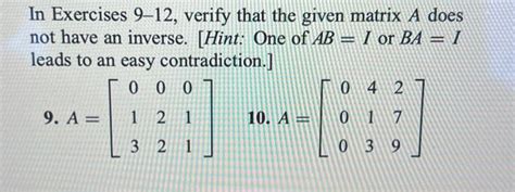 Solved In Exercises Verify That The Given Matrix A Chegg