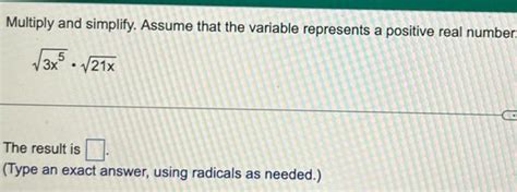 solved multiply and simplify assume that the variable