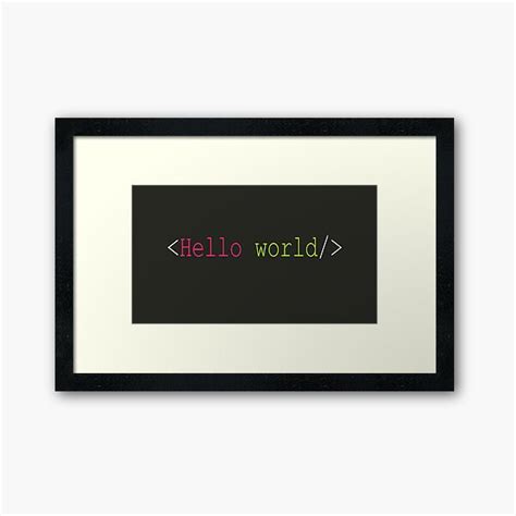 Hello World C T Shirt Hello World Programming C Framed Art Print For Sale By Zwawitotti