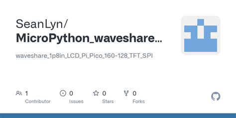 Github Seanlynmicropythonwaveshare1p8inlcdpipico160 128tftspi Waveshare1p8inlcdpi
