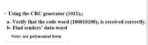 solved using the crc generator 1011 2 a verify that the