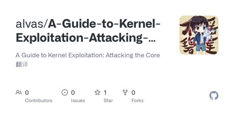 Github Alvasa Guide To Kernel Exploitation Attacking The Core A Guide To Kernel Exploitation