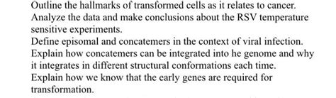 Solved Outline The Hallmarks Of Transformed Cells As It