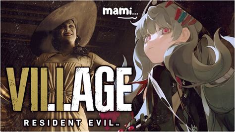 【resident Evil Village】mommy 😳【nijisanji En Reimu Endou】 Youtube