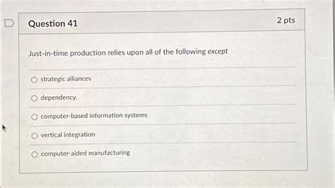 solved question 412 ﻿ptsjust in time production relies upon