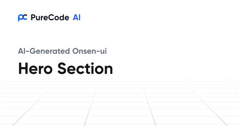 Build Great Onsen Ui Hero Section Components Faster Using Ai Tools