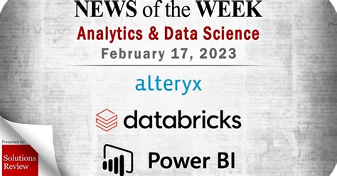 analytics and data science news for the week of february 17 updates