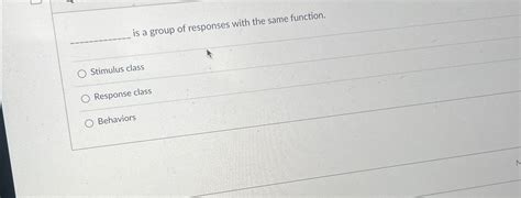 Solved Is A Group Of Responses With The Same