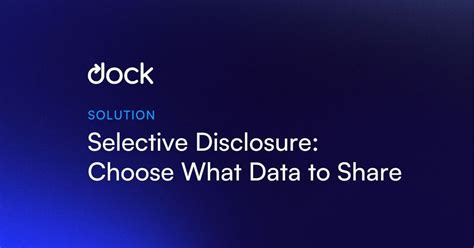 Selective Disclosure Guide Privacy Feature Of Verifiable Credentials