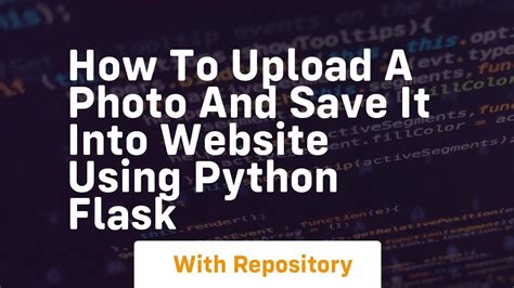 How To Upload A Photo And Save It Into Website Using Python Flask Youtube
