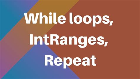 learning kotlin using while loops intranges and the repeat