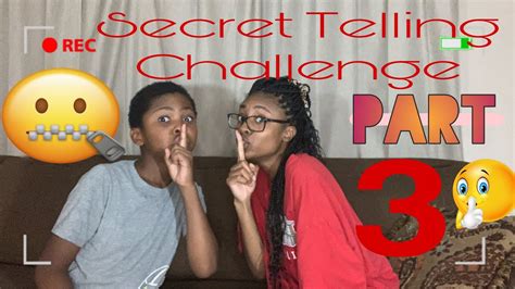 Secert Telling Part 3 Bro Vs Sis Youtube