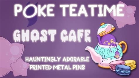 Project Updates For Poke Teatime Ghost Cafe On Backerkit Page 1