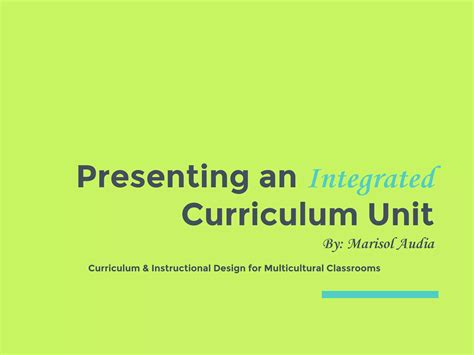 Integrated Curriculum Unit For Multicultural Classroom Audia Marisol