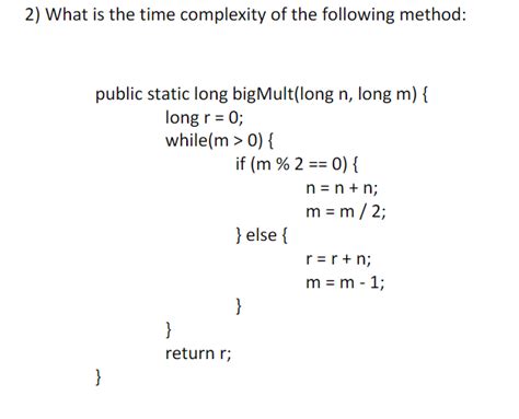 Algorithm What Is The Time Complexity Of The Following Method