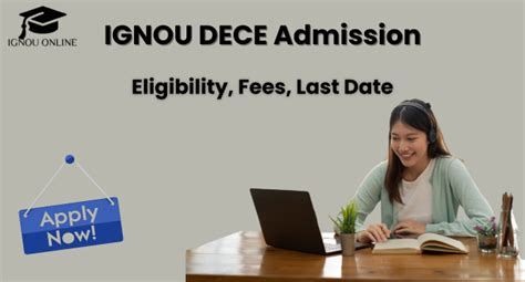 Ignou Dece Admission Last Date Fess Eligibility