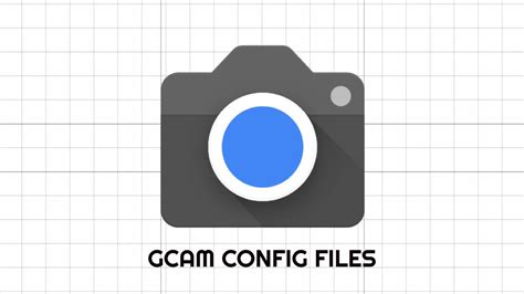Download Gcam 8 7 Config Files For Your Android Device Best Config