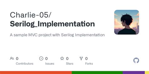 Github Charlie 05serilogimplementation A Sample Mvc Project With Serilog Implementation