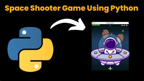 Space Shooter Game Using Python With Source Code Codewithcurious
