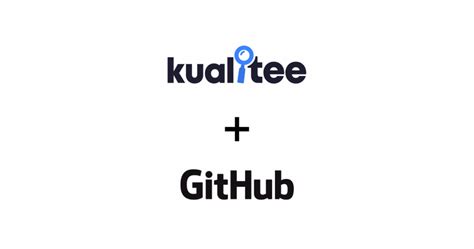 Better Software Testing Tool Kualitee And Github
