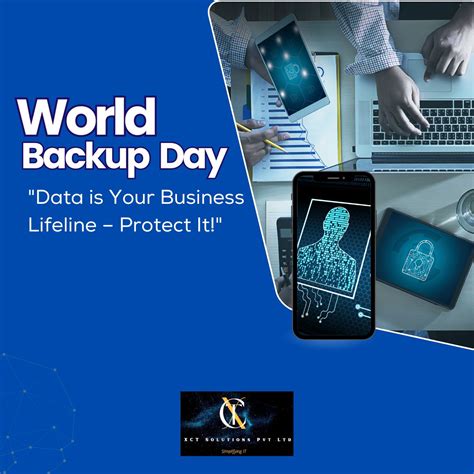 Worldbackupday Worldbackupday Dataprotection Securebackups… Xct Solutions Pvt Ltd
