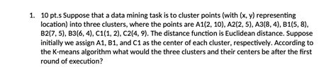 [solved] 10 pt s suppose that a data mining task is to cl