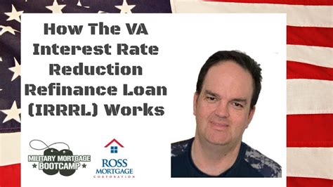 How The Va Interest Rate Reduction Refinance Loan Irrrl Works Youtube
