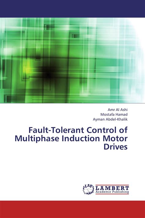 Fault Tolerant Control Of Multiphase Induction Motor Drives 978 3 659