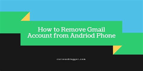 how to remove gmail account from android phone