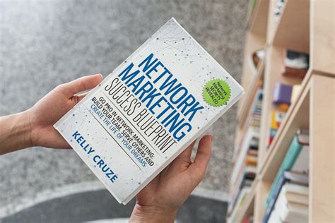 Networking Marketing Success Blueprint The Ultimate Guide To Building A Successful Network