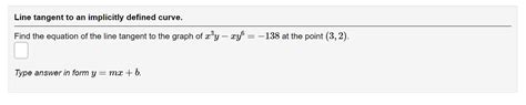 Solved Line Tangent To An Implicitly Defined Curve Find The