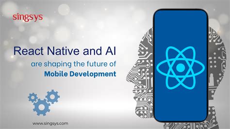 How React Native And Ai Are Shaping The Future Of Mobile Development